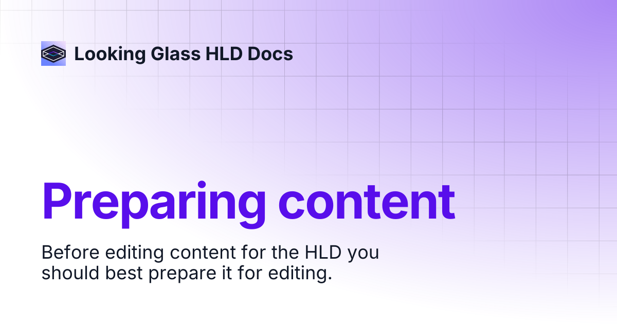Preparing content | Looking Glass HLD Docs