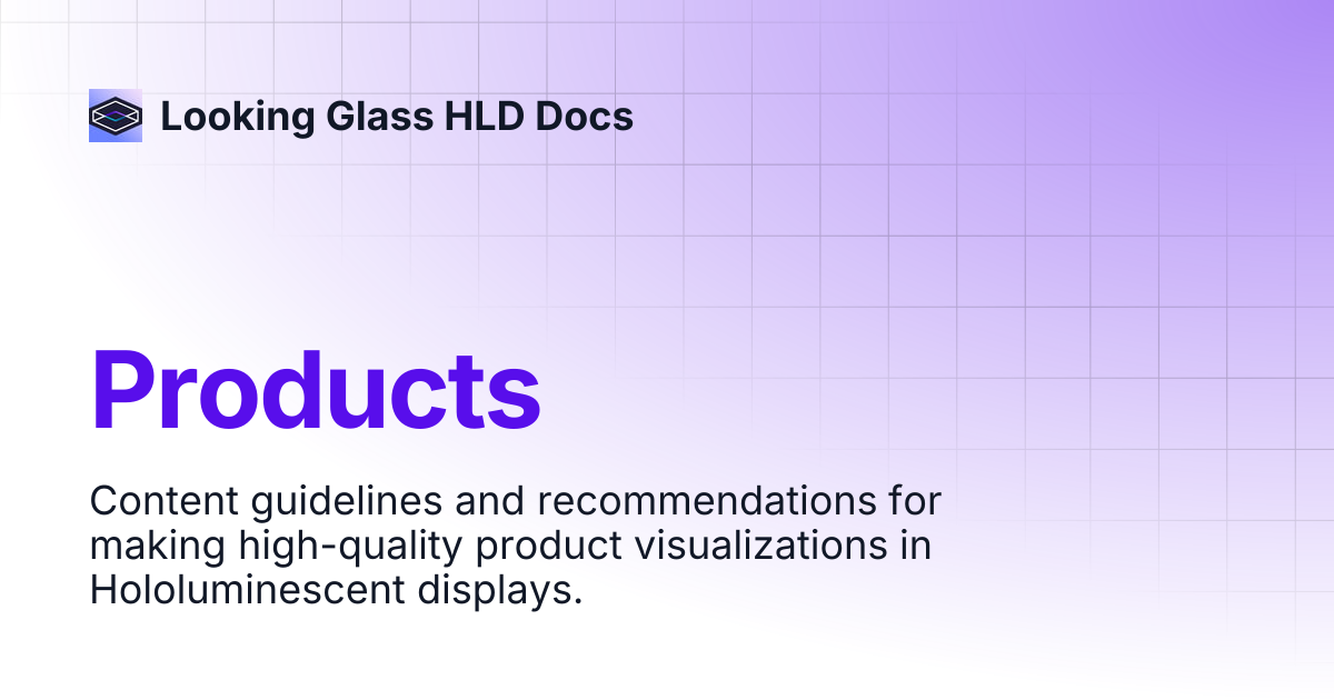 Products | Looking Glass HLD Docs