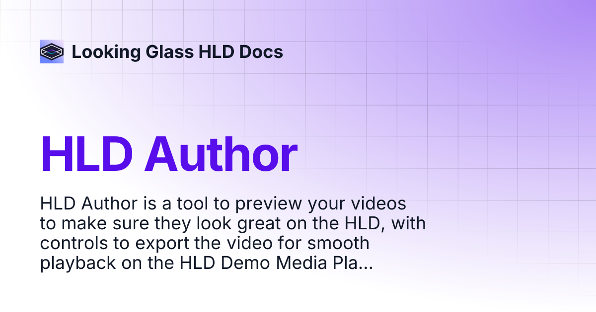 HLD Author | Looking Glass HLD Docs